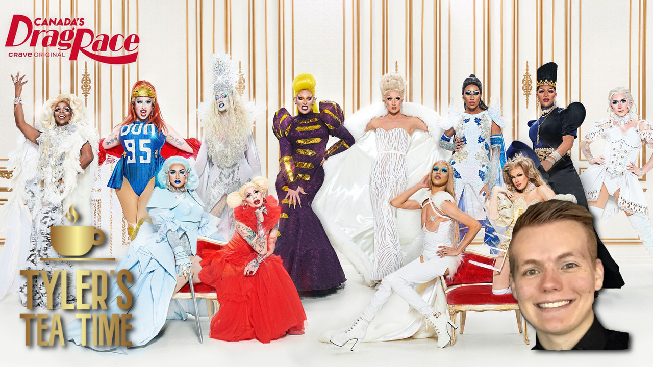 ‘Canada’s Drag Race’ Season 1 Review – Tyler's Tea Time